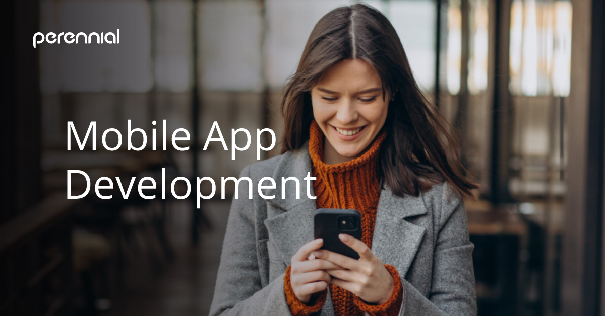 Mobile App Development - Perennial Systems