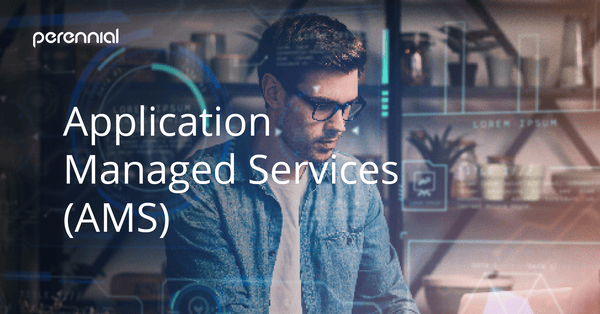 Application Managed Services (AMS) - Perennial Systems